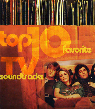 Top 10 Favorite TV Soundtracks