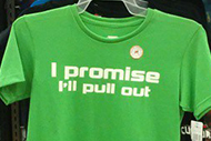 Please promise to pull out this shirt